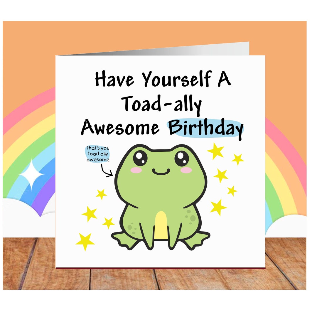 Handmade Cute Kawaii Funny Frog Toad Have Youself A Toad Ally Awesome ...