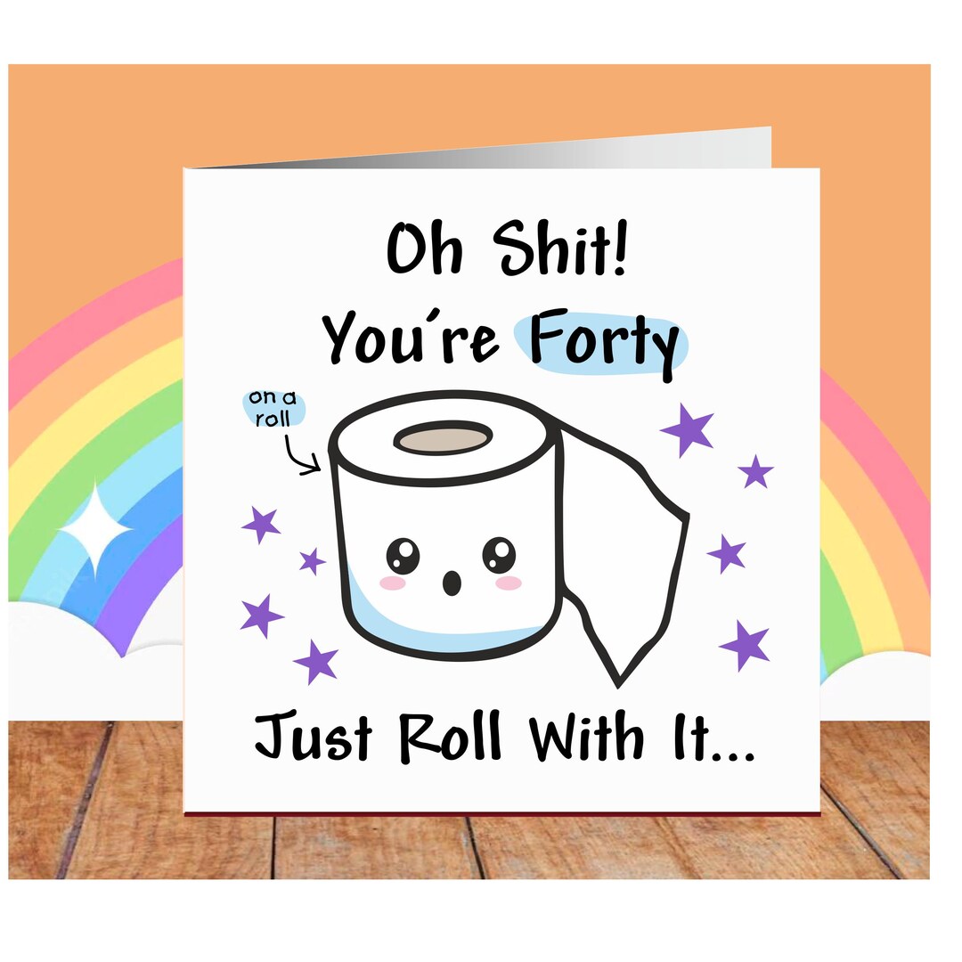 Handmade Cute Kawaii Funny Toilet Tissue Paper Oh Sht Youre Forty 40 ...