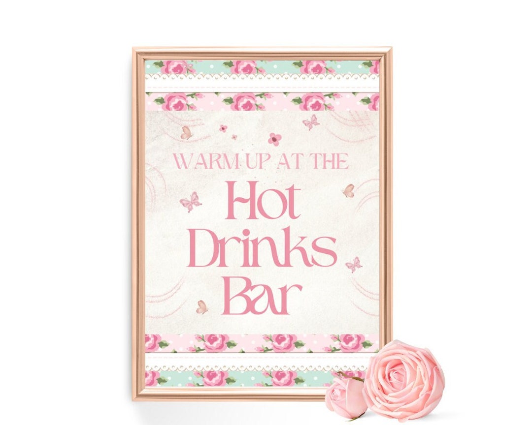 Floral Birthday Hot Drinks Bar Sign Girl Party Theme Bridal Baby Shower ...
