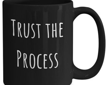 Trust the Process Mug - Etsy