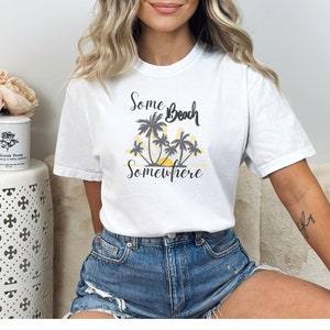 Some Beach Somewhere White Country Beach Tshirt - Etsy