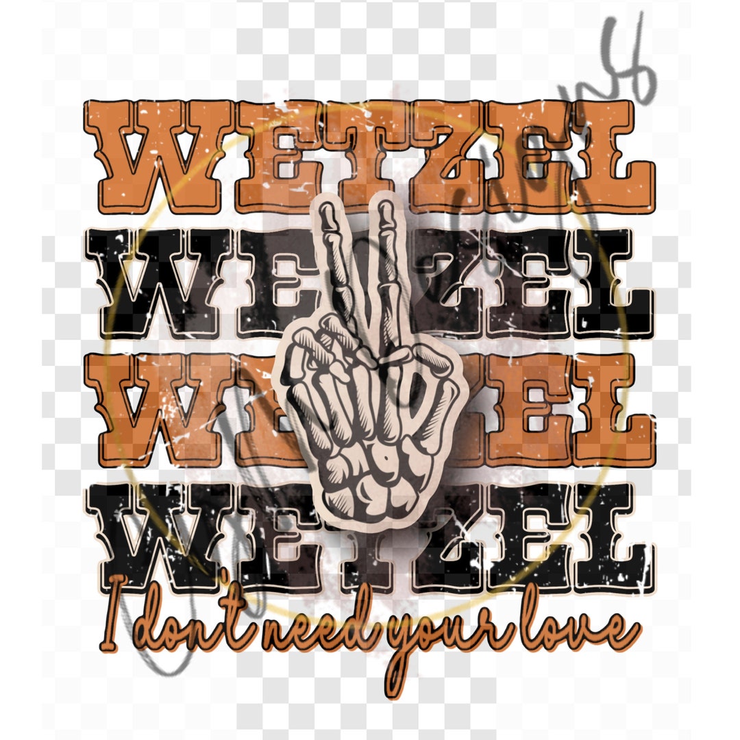 Koe Wetzel I Don't Need Your Love PNG | Western, Country Digital Shirt Shit Gives Me the Creeps ...