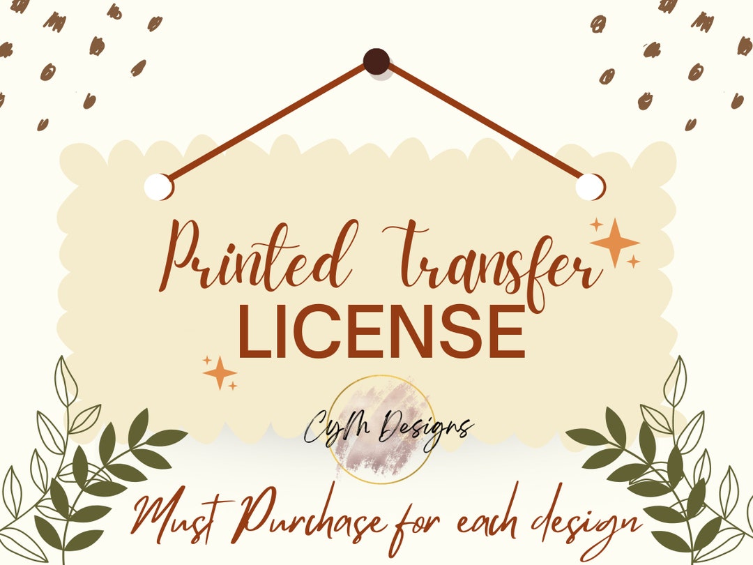 Printed Transfer License for Cym Designs | Sublimation, DTF, Screen ...