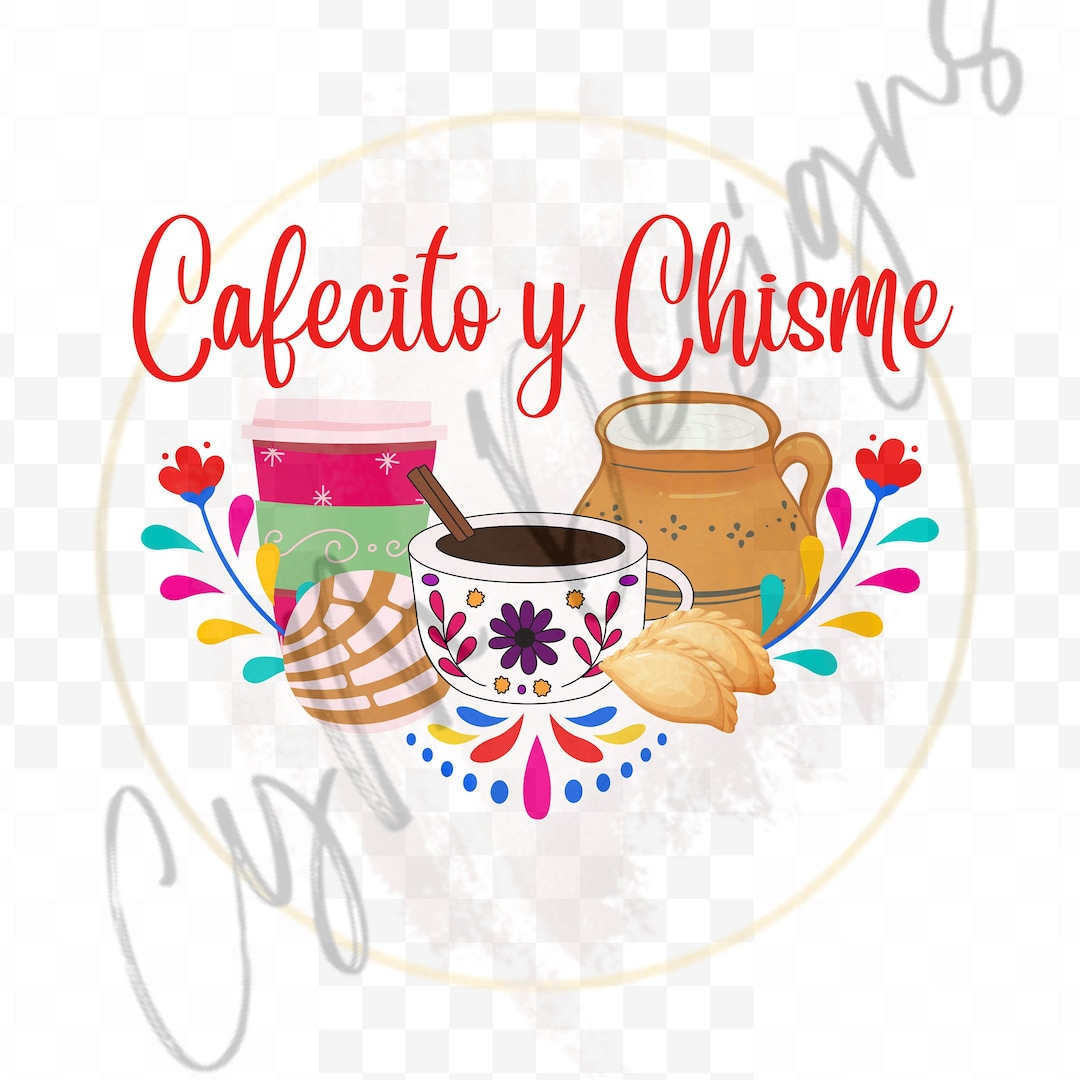 Cafecito Y Chisme Digital PNG Sublimation DTF Design Concha, Mexican ...