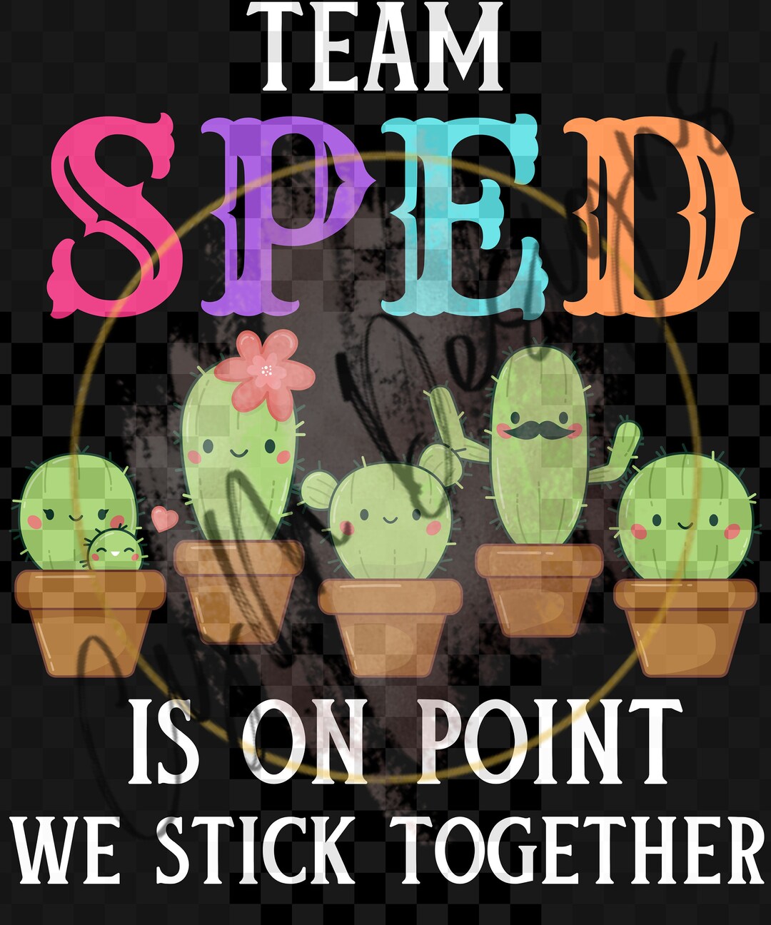 Team SPED Cactus Design: Special Education Teacher PNG (digital ...