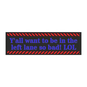 Funny Left Lane Car Magnet, Hilarious Car Magnet, Sarcastic Magnet ...