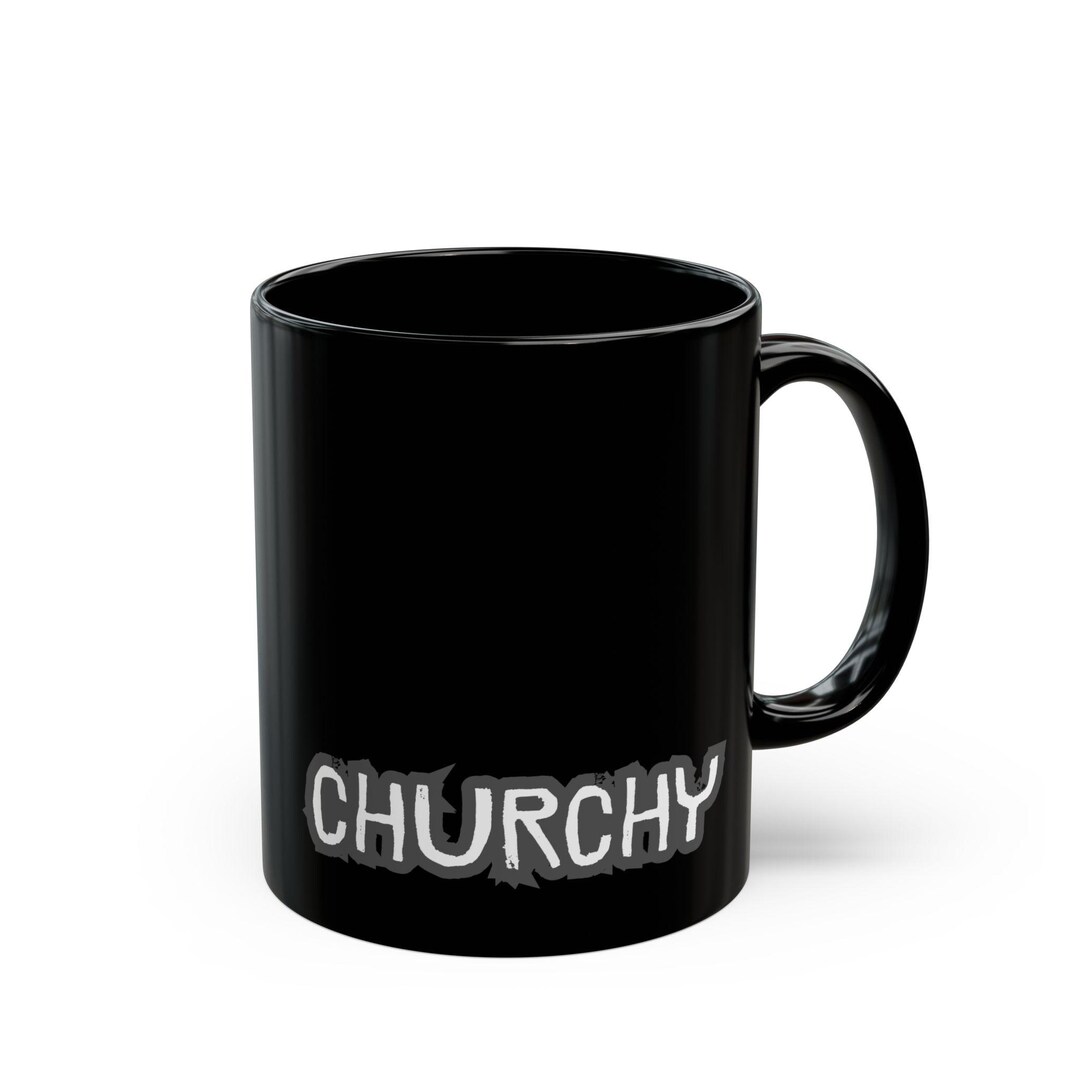 Churchy Black Mug: Religious Coffee Cup, Christian Gift - Etsy