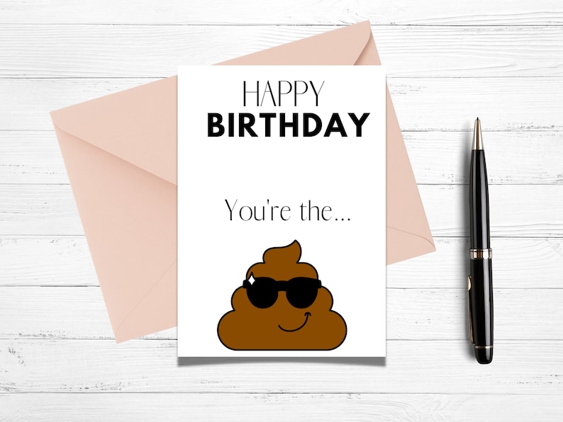 Funny Birthday Card Digital, Happy Birthday You're the Sht, Printable ...