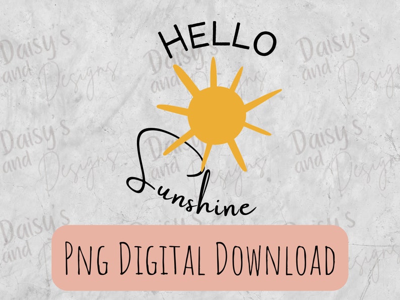 Hello Sunshine, PNG, Instant Download, Cricut File, Sublimation Design ...