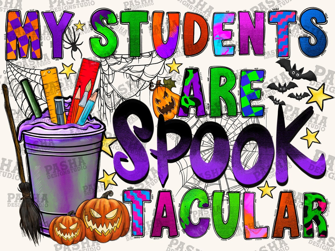 Halloween PNG, Halloween Teacher, Most Spooktacular Students PNG ...