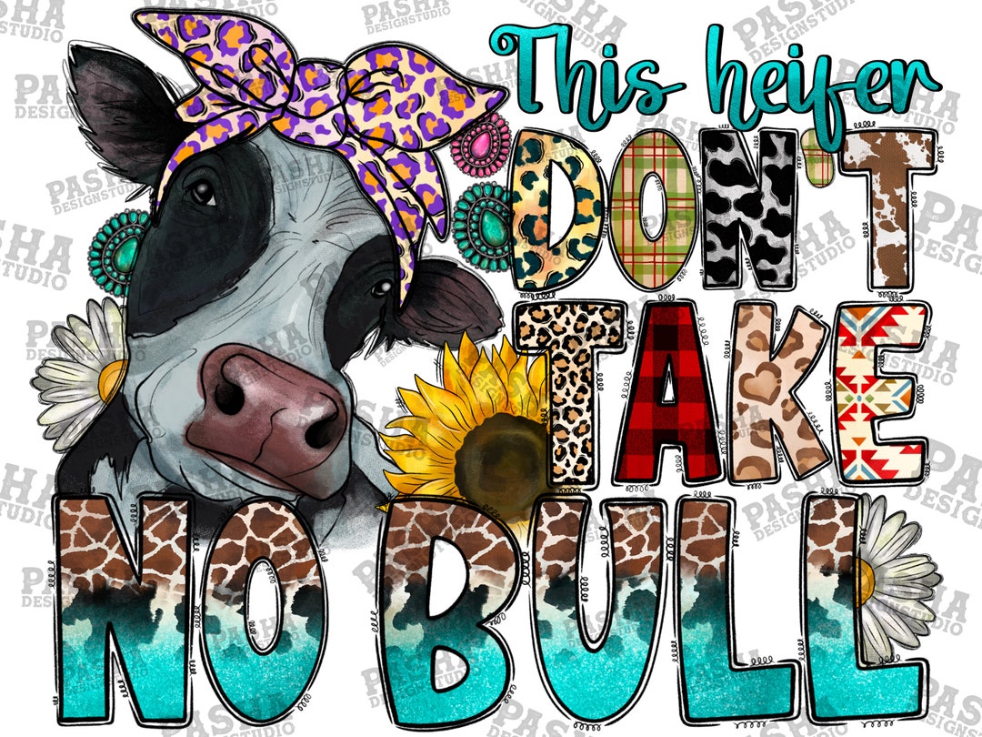 This Heifer Don't Take No Bull Png, Leopard, Western, Western Design ...