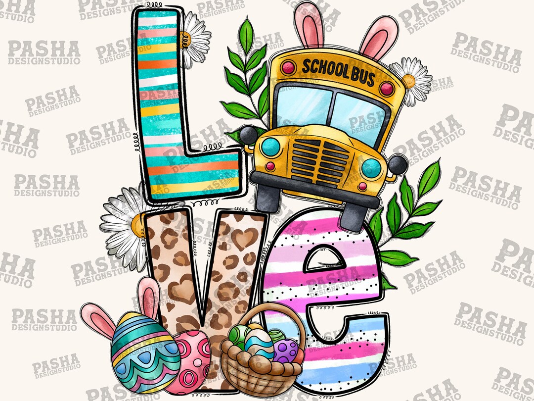Love Easter Png Sublimation Design Download, School Bus Easter, Easter ...