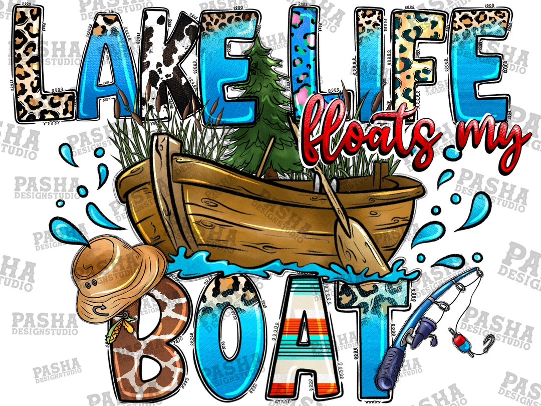 Western Lake Life Floats My Boat Png Sublimation Design, Serape Lake ...
