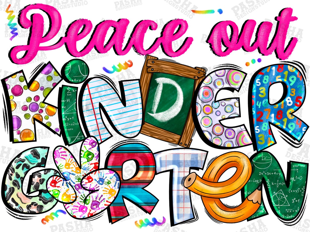 Kindergarten Png Peace Out Kindergarten Last Day of School - Etsy