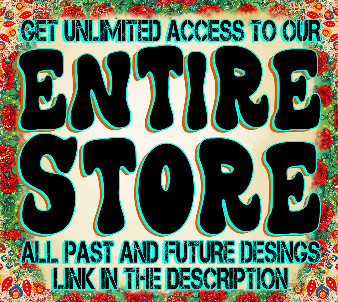 Entire Store Bundle, All Past and Future Designs, Commercial Use ...