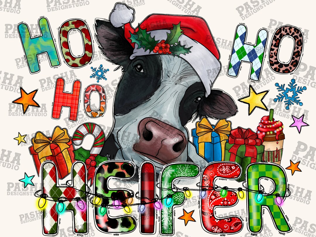 Ho Ho Heifer Png Merry Christmas Png Western Christmas Png - Etsy