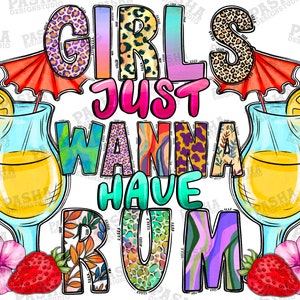 Girls Just Wanna Have Rum PNG, Digital Download, Sublimation, Sublimate ...