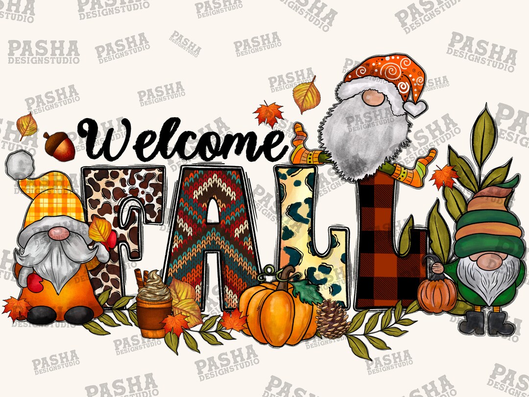 Welcome Fall Gnomes Png Sublimation Design, Fall Png, Autumn Png ...