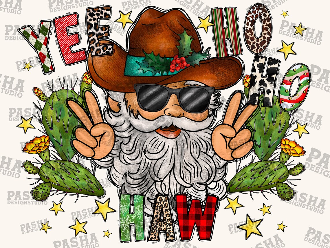 Yee Ho Ho Haw Png Santa Claus Cactus Png Cowboy Santa - Etsy