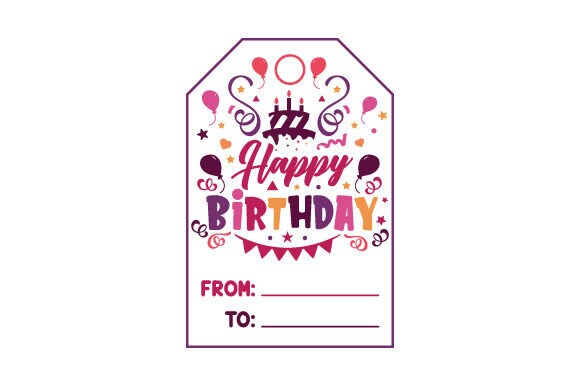 Happy Birthday Gift Tag Template Gift Label Cut File Gift Tag SVG ...