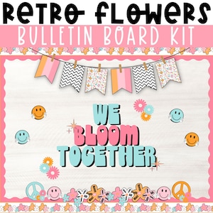 Groovy Spring Flower Bulletin Kit. We Bloom Class Bulletin Board ...