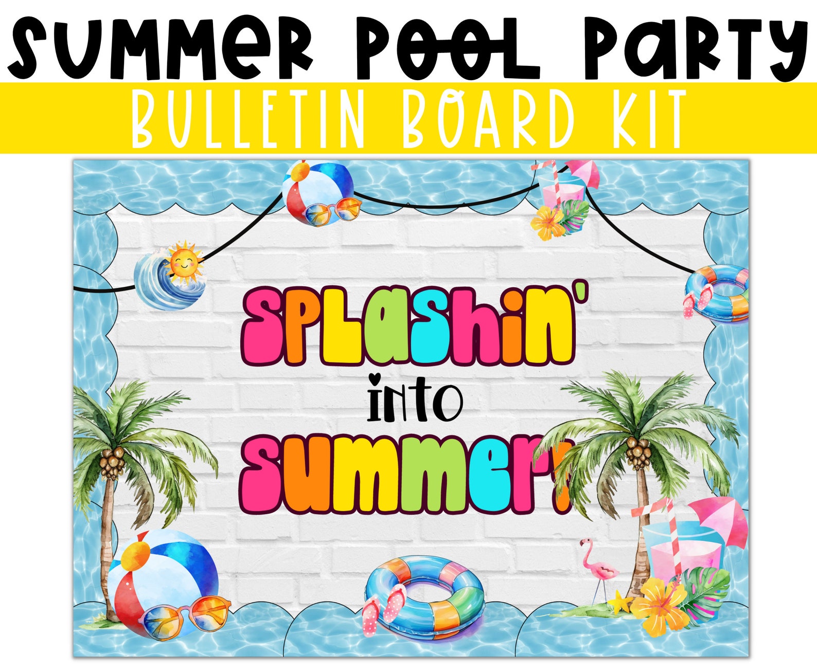 Bright Summer Pool Party Editable Bulletin Board Kit | Elementary ...