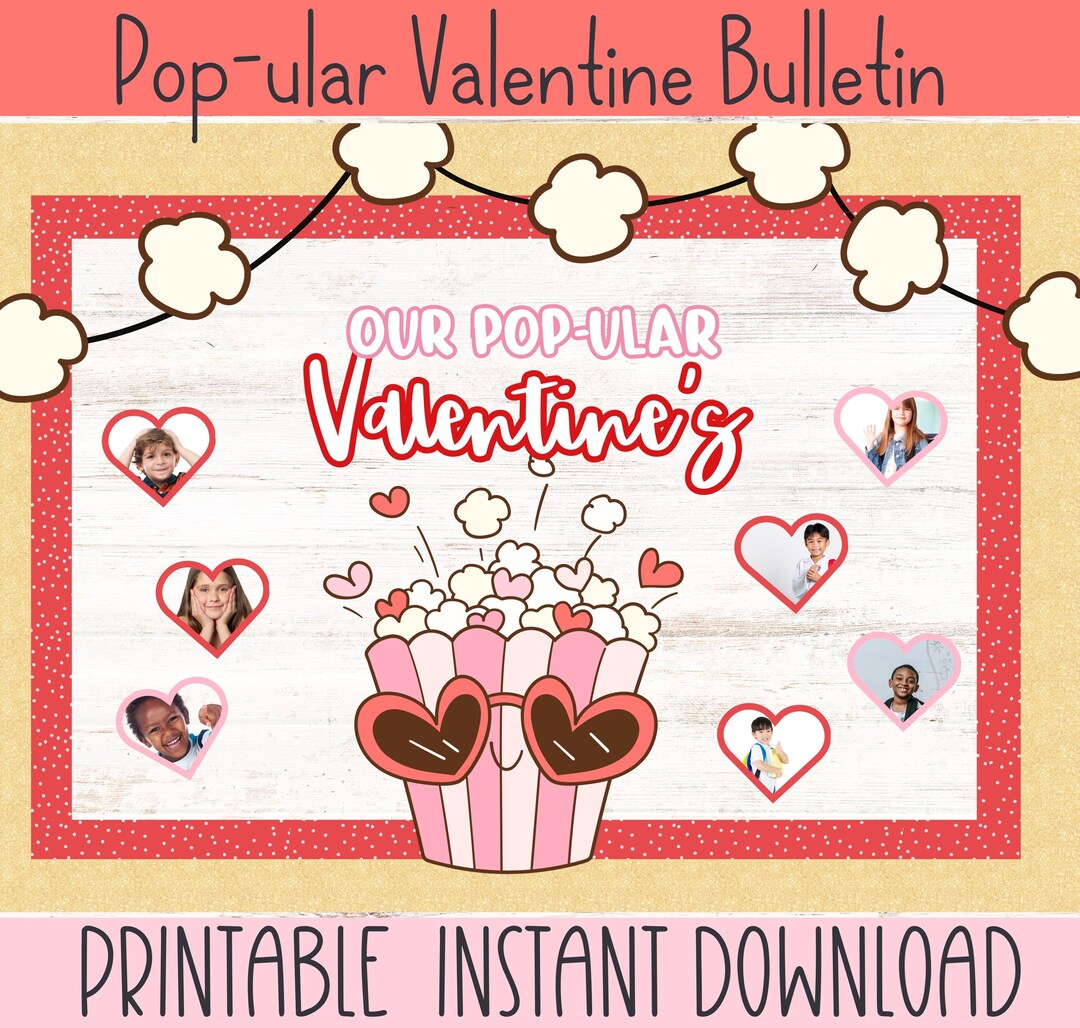 Pop-ular Valentine's Bulletin Board Kit. Editable Valentines Bulletin ...