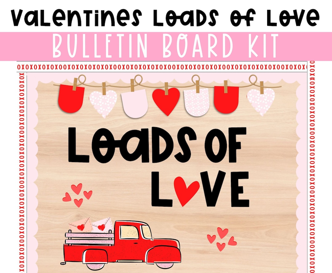 Loads of Love Valentines TRUCK Bulletin Board Kit Printabel Classroom ...