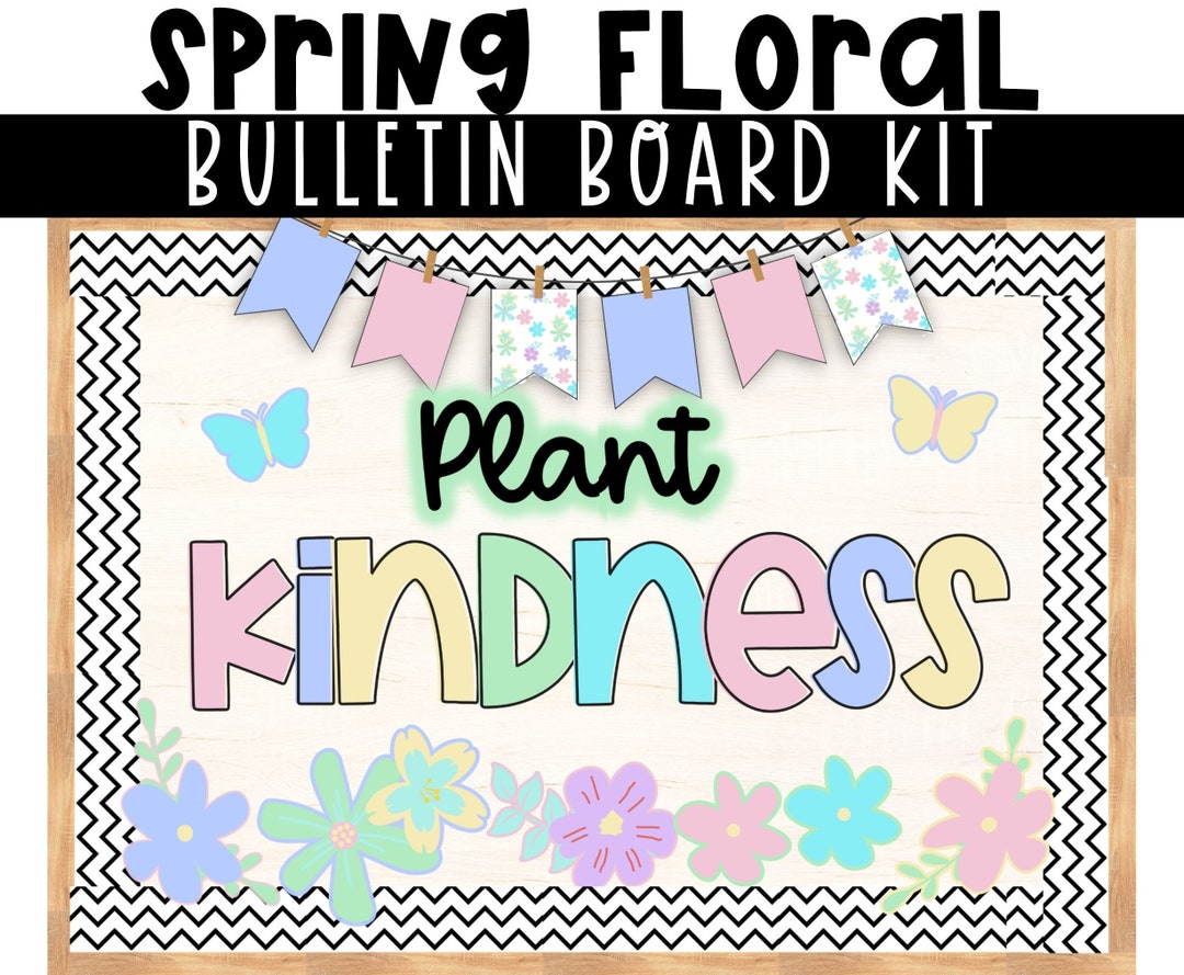 Plant Kindness Spring Bulletin Kit. Back to School Bulletin Board ...