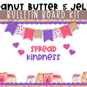 New Year Toast Peanut Butter and Jelly Theme Bulletin Board Kit Easy ...