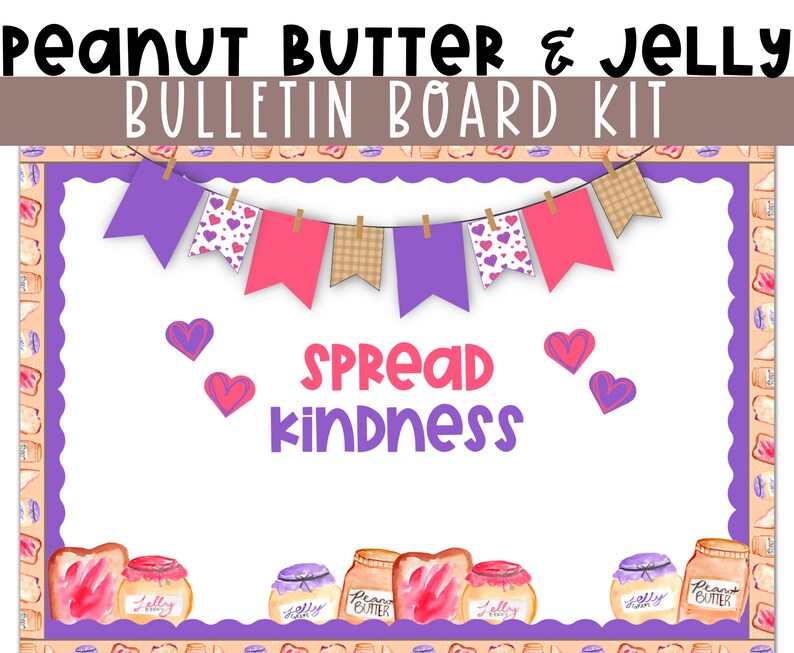Learning Toast Peanut Butter and Jelly Theme Bulletin Board Kit | Easy ...