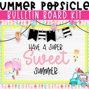Summer Popsicle Bulletin Board Kit | Editable Summer Bulletin Board Kit ...