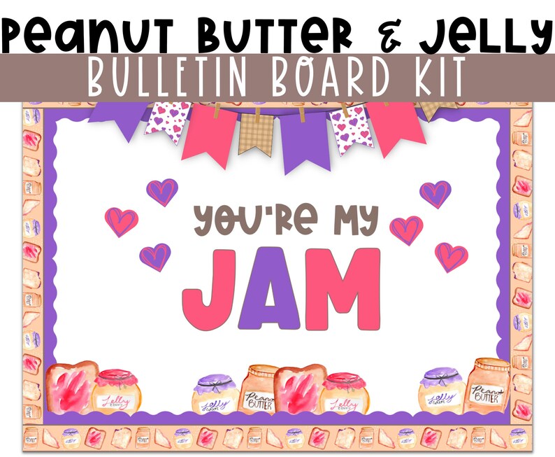 Learning Toast Peanut Butter and Jelly Theme Bulletin Board Kit | Easy ...