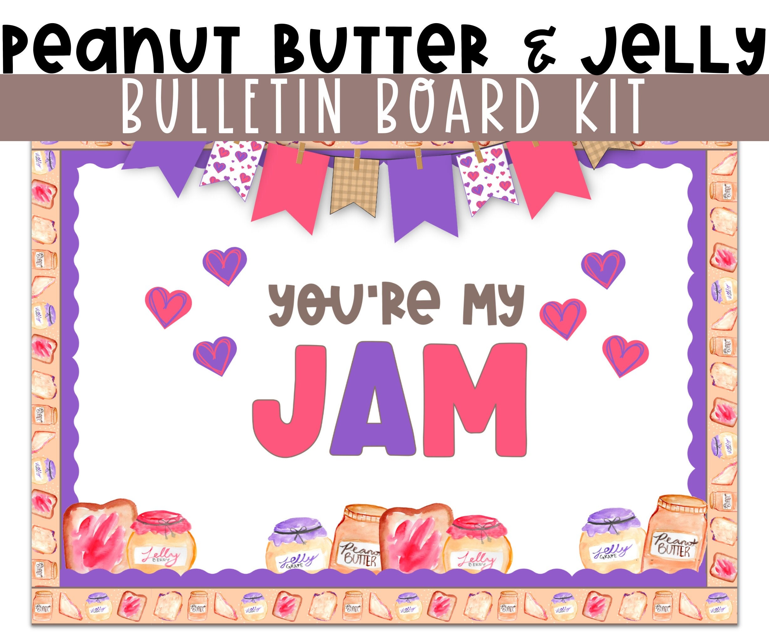 Learning Toast Peanut Butter and Jelly Theme Bulletin Board Kit | Easy ...