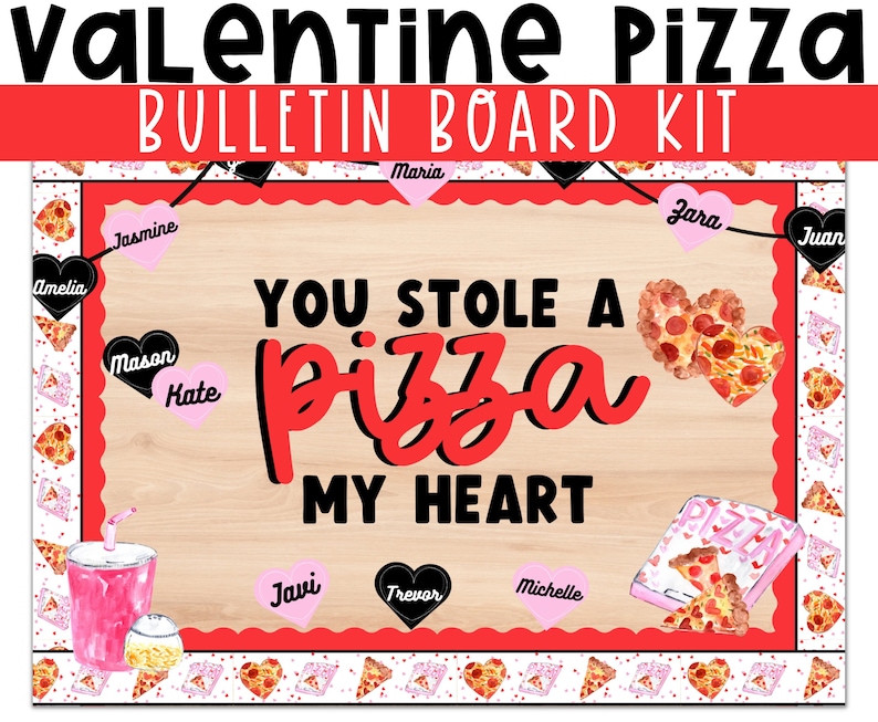 Valentine Pizza Bulletin Board Kit. Editable Valentine's Themed ...