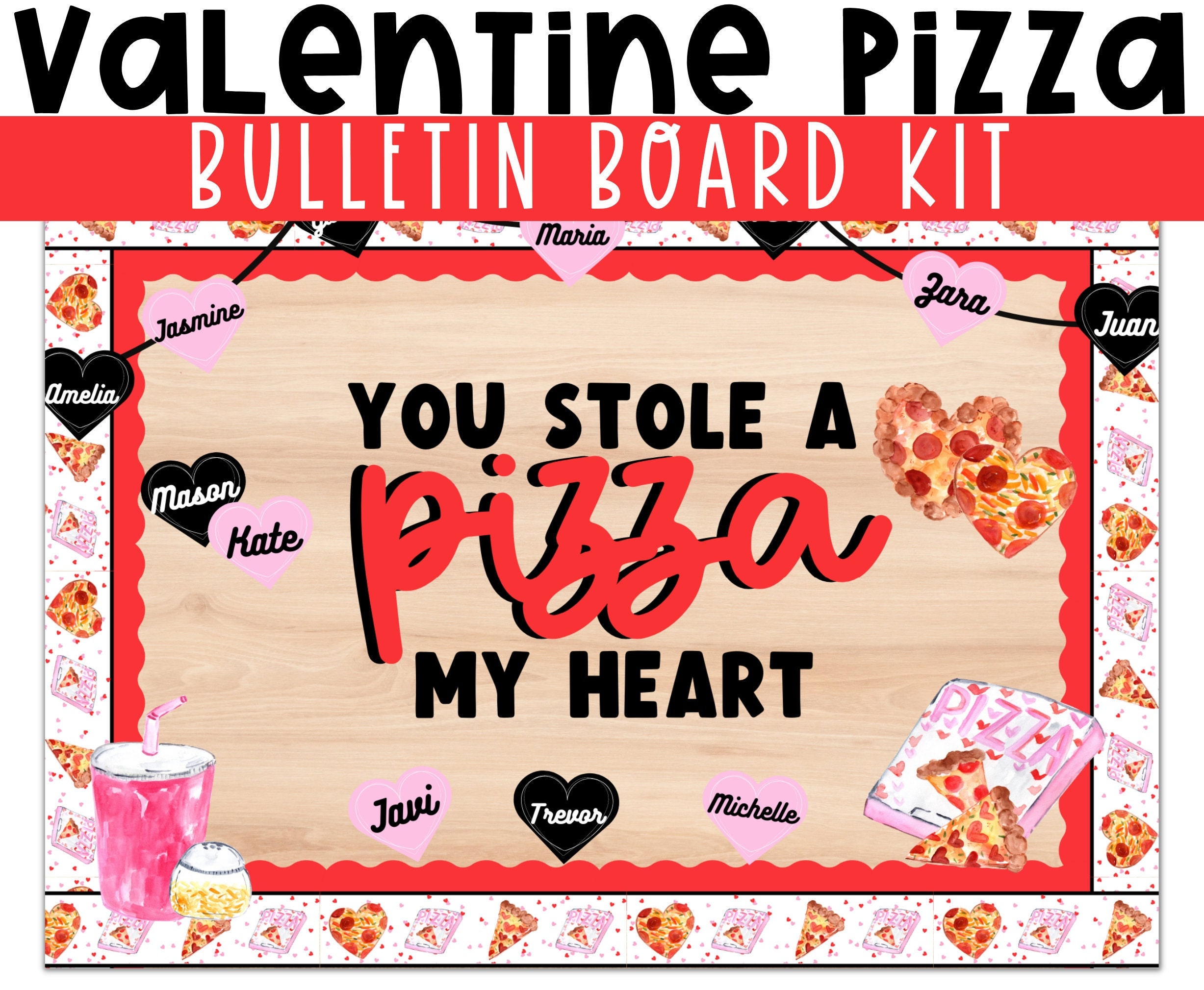 Valentine Pizza Bulletin Board Kit. Editable Valentine's Themed ...