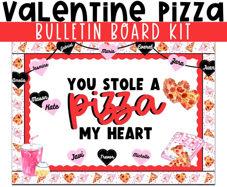 Valentine Pizza Bulletin Board Kit. Editable Valentine's Themed ...