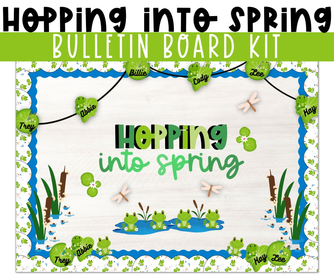 Spring Frog Bulletin Kit. Hopping Into Spring Editable. Bloom Bulletin ...