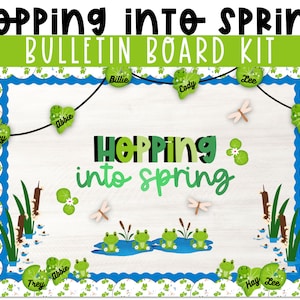 Spring Frog Bulletin Kit. Hopping Into Spring Editable. Bloom Bulletin ...