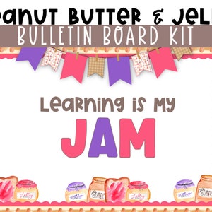 Learning Toast Peanut Butter and Jelly Theme Bulletin Board Kit | Easy ...
