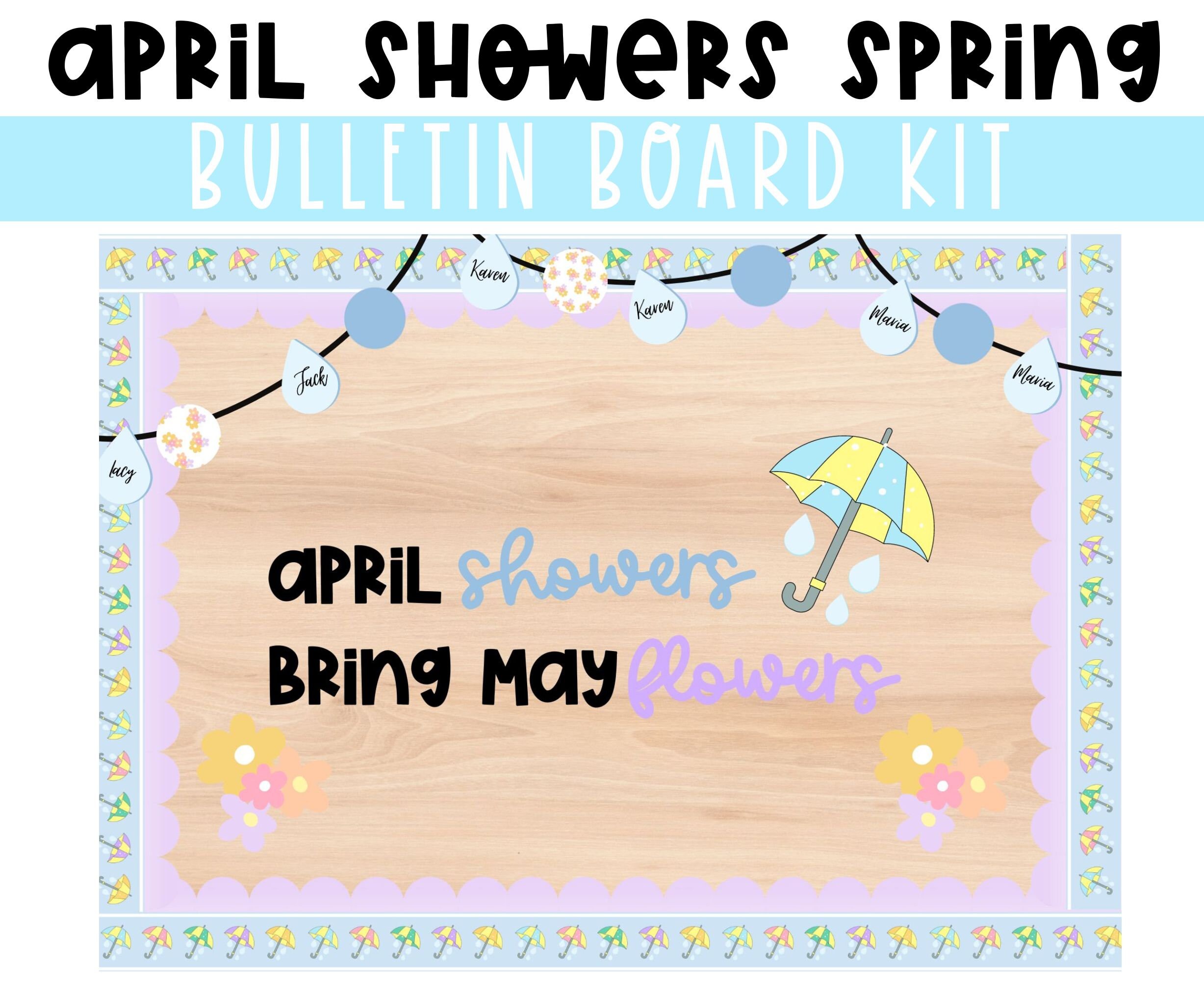 APRIL Showers Bring May Flowers Spring Bulletin Kit. Bloom Bulletin ...