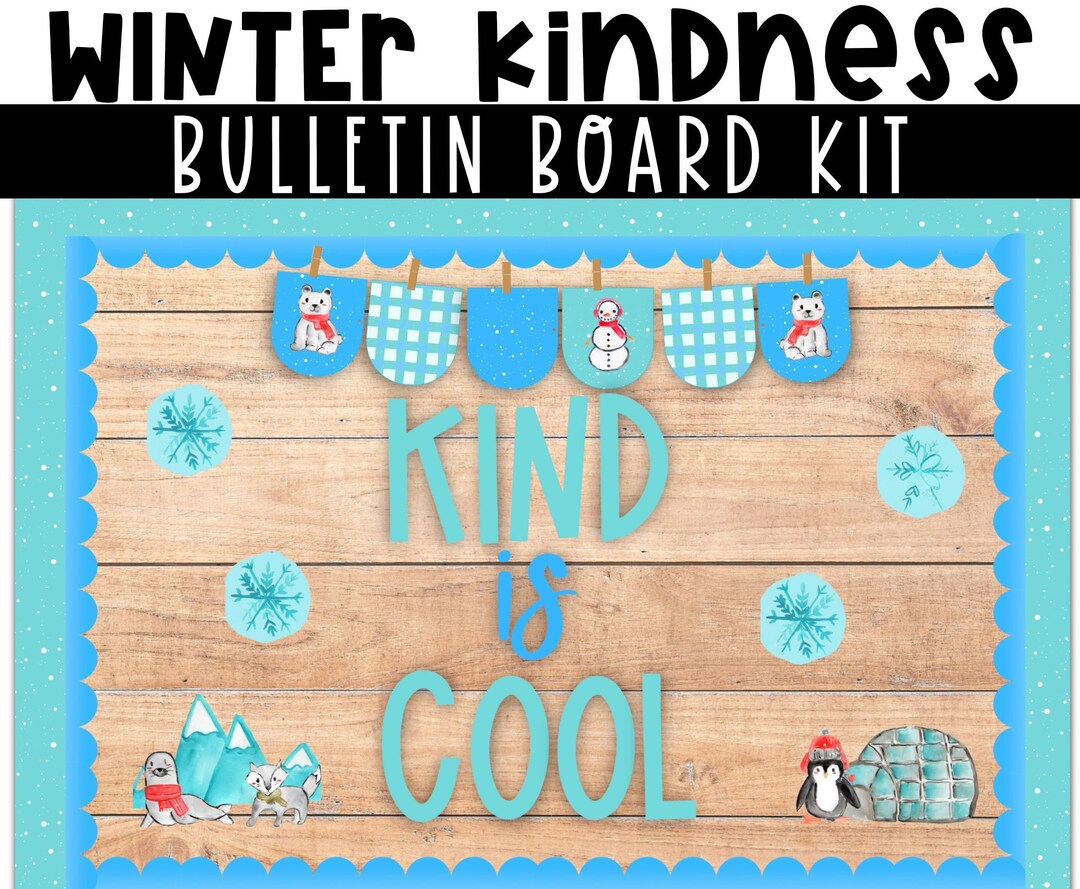 Kindness is Cool Winter Bulletin Kit. January Printable Classroom ...