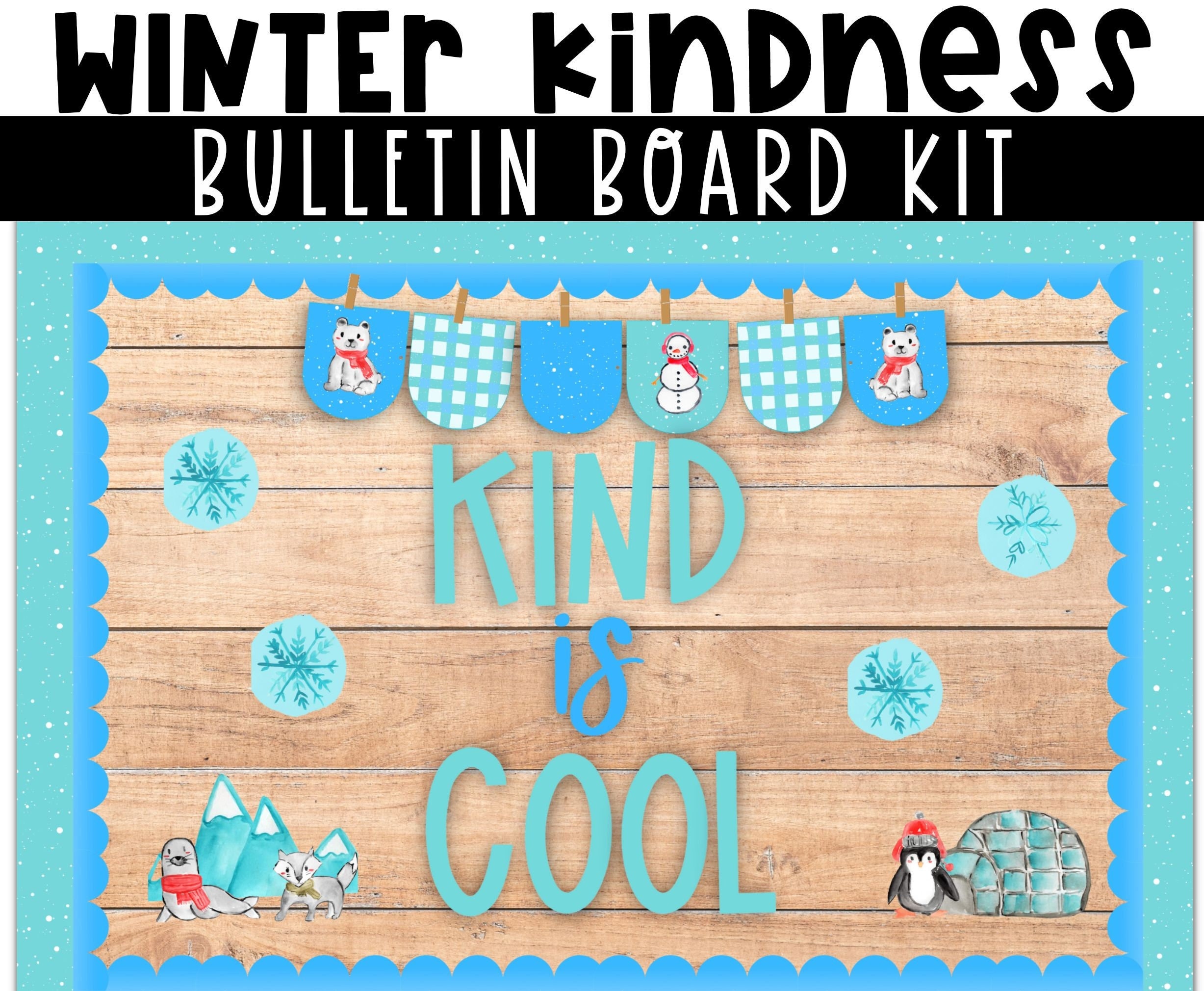 Kindness is Cool Winter Bulletin Kit. January Printable Classroom ...