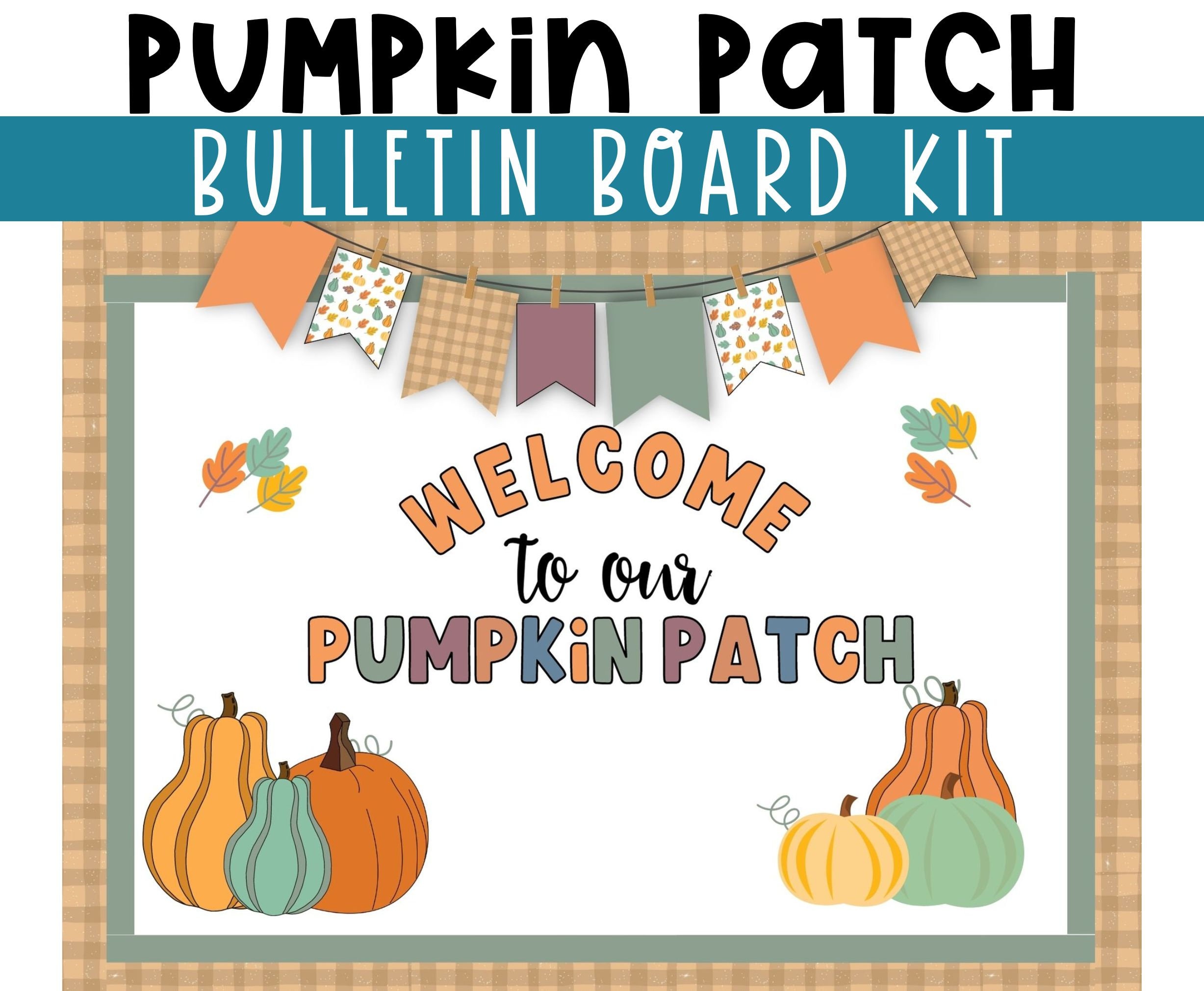 Welcome to Our Pumpkin Patch Bulletin Board Kit. Fall Bulletin Board ...