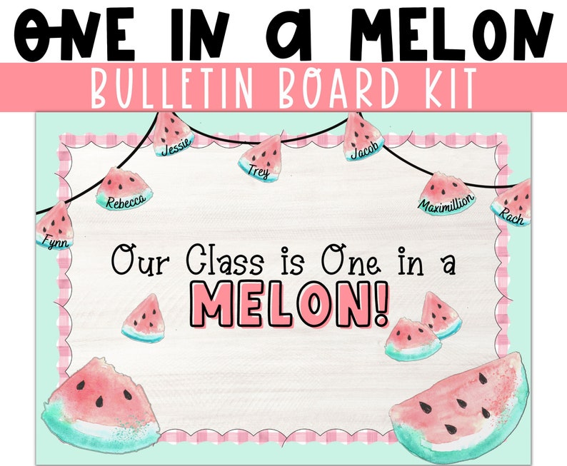 One in a Melon Watermelon Summer Bulletin Board Kit. Editable End of ...