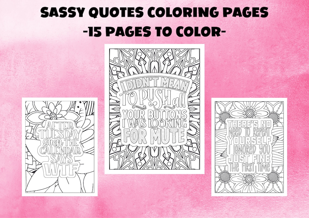 Sassy Quotes Coloring Pages for Adults: 15 Printable Designs (PDF) - Etsy