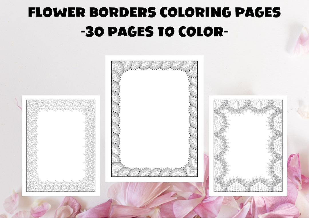 Flower Borders Coloring Pages: 30 Stress Relieving Designs (PDF) - Etsy