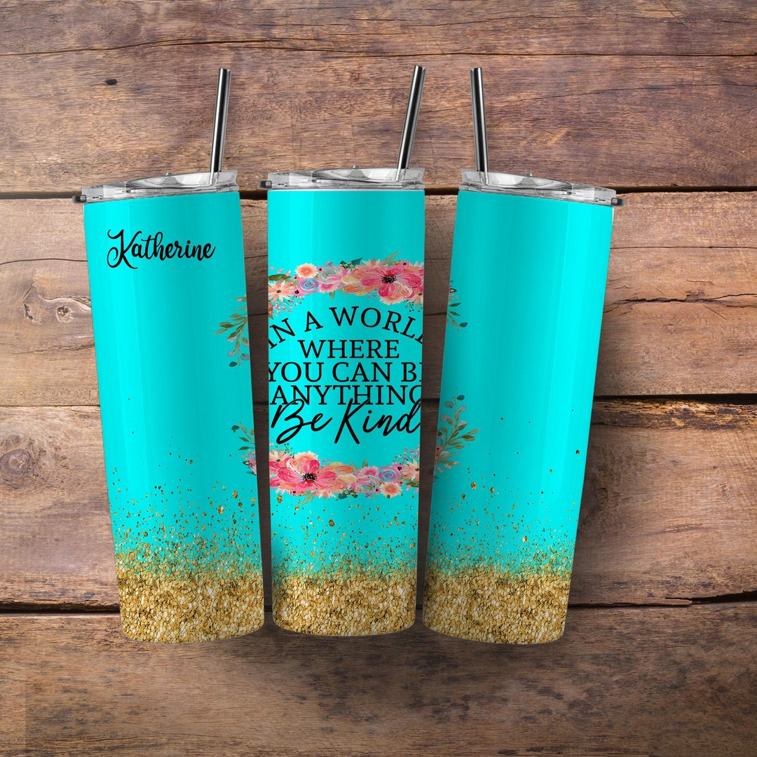 Custom Be Kind 20oz Stainless Steel Tumbler, Encouraging Tumbler ...