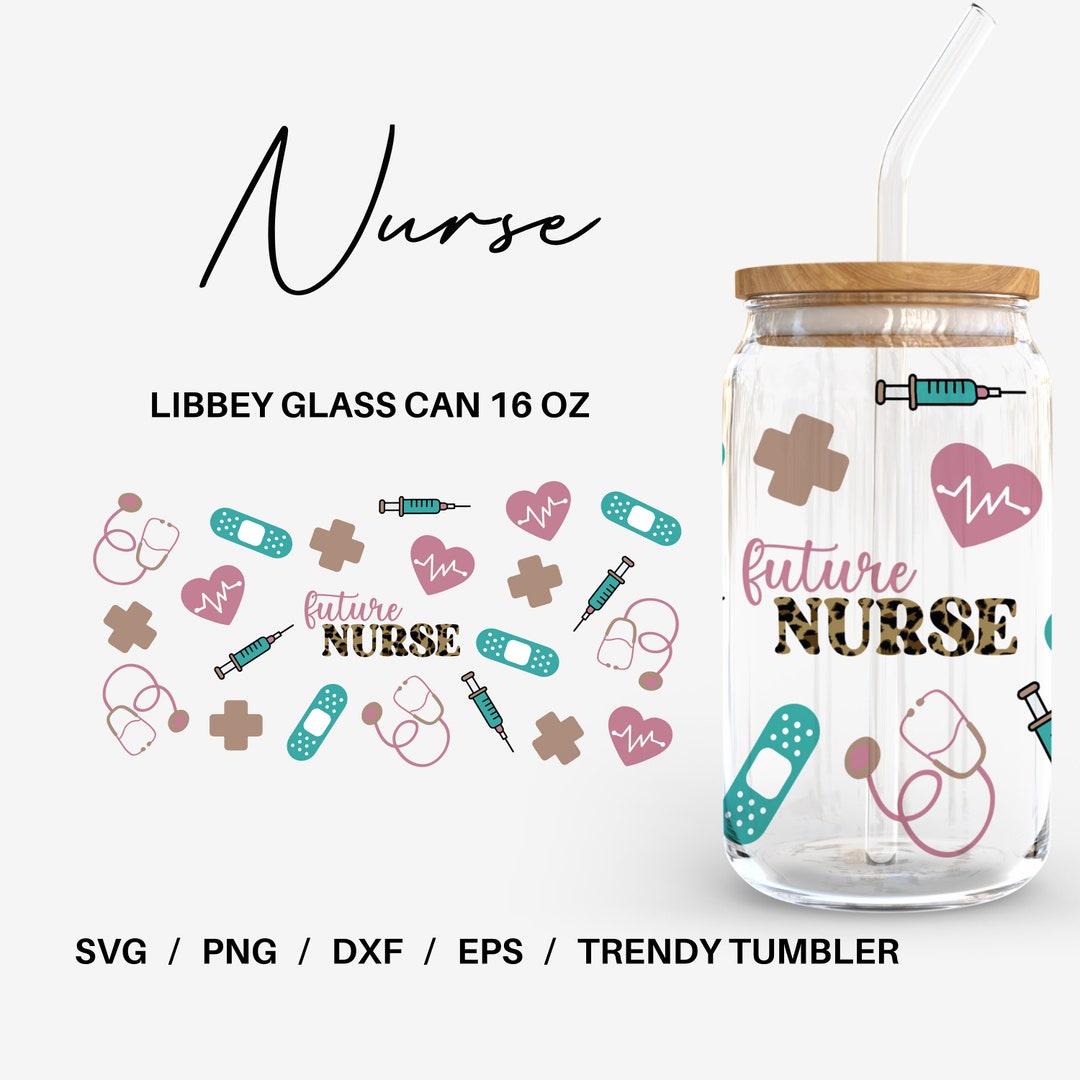 Nurse 16oz Glass Can Svg, Libbey Glass Can Wrap, Svg Files for Cricut ...