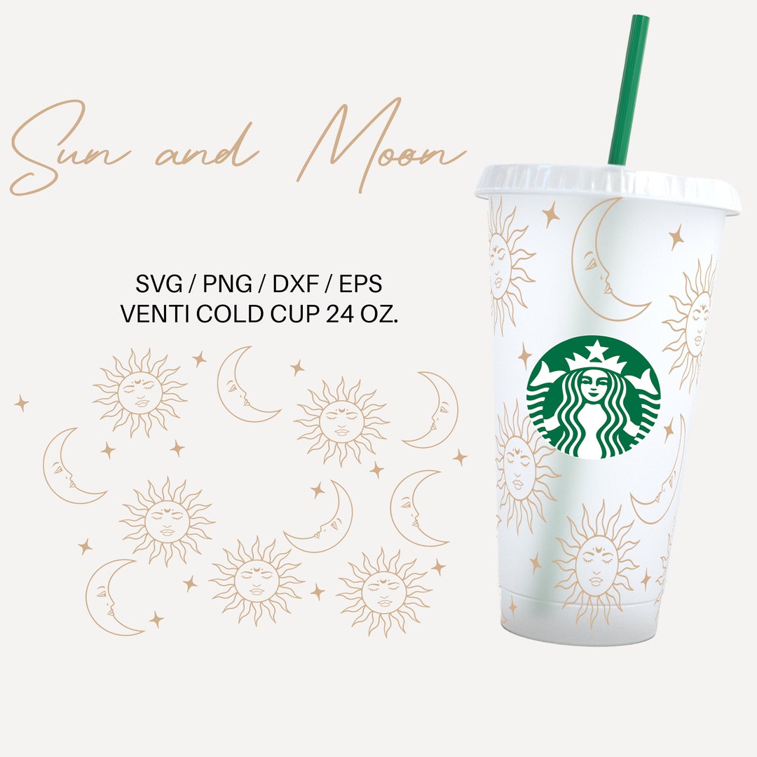 Sun and Moon 24oz Venti Cold Cup Svg, Cold Cup Wrap, Svg Files for ...